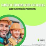 Complete Branding Guide for Tradies | Get More Traffic